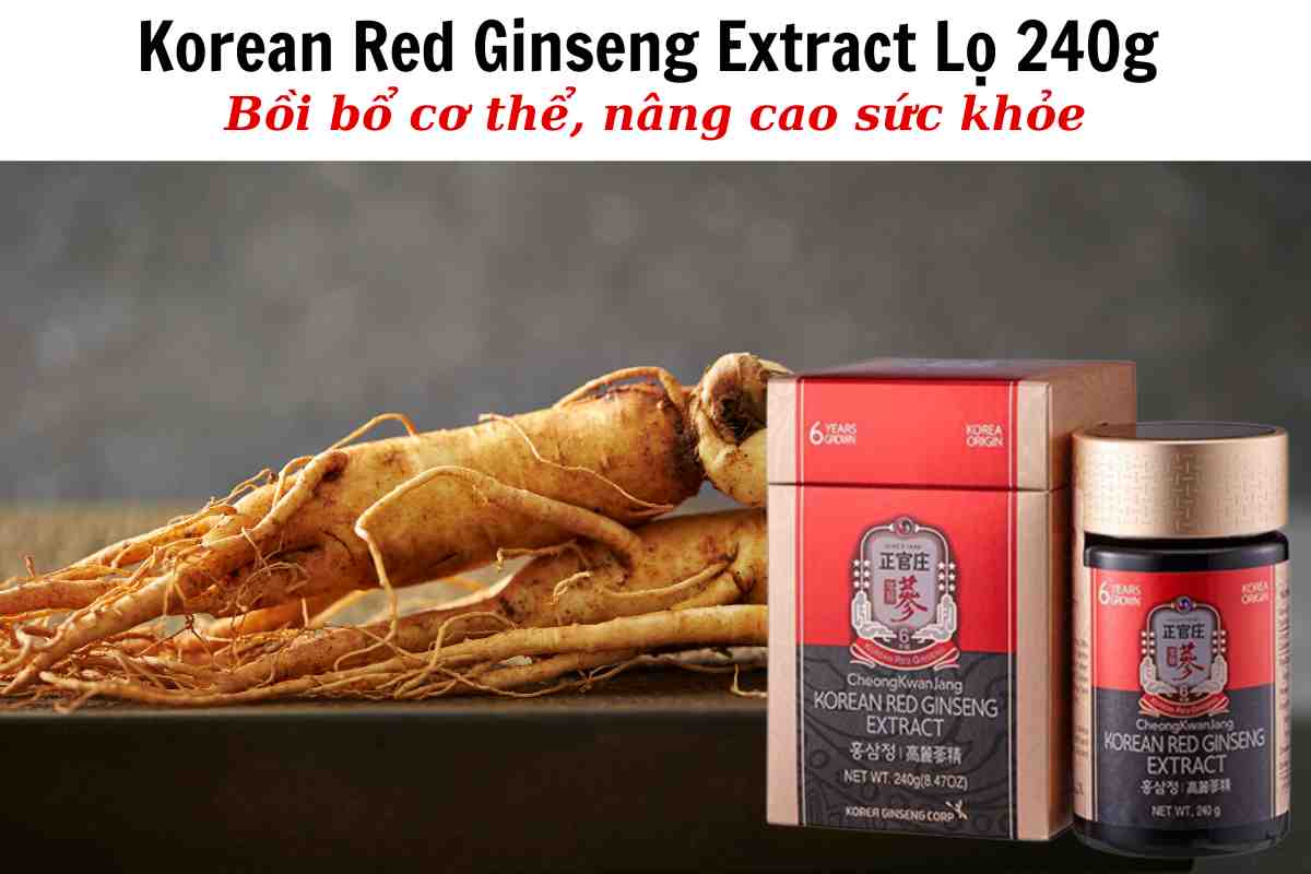 Thuốc Korean Red Ginseng Extract Lọ 240g hỗ trợ tăng cường sức lực