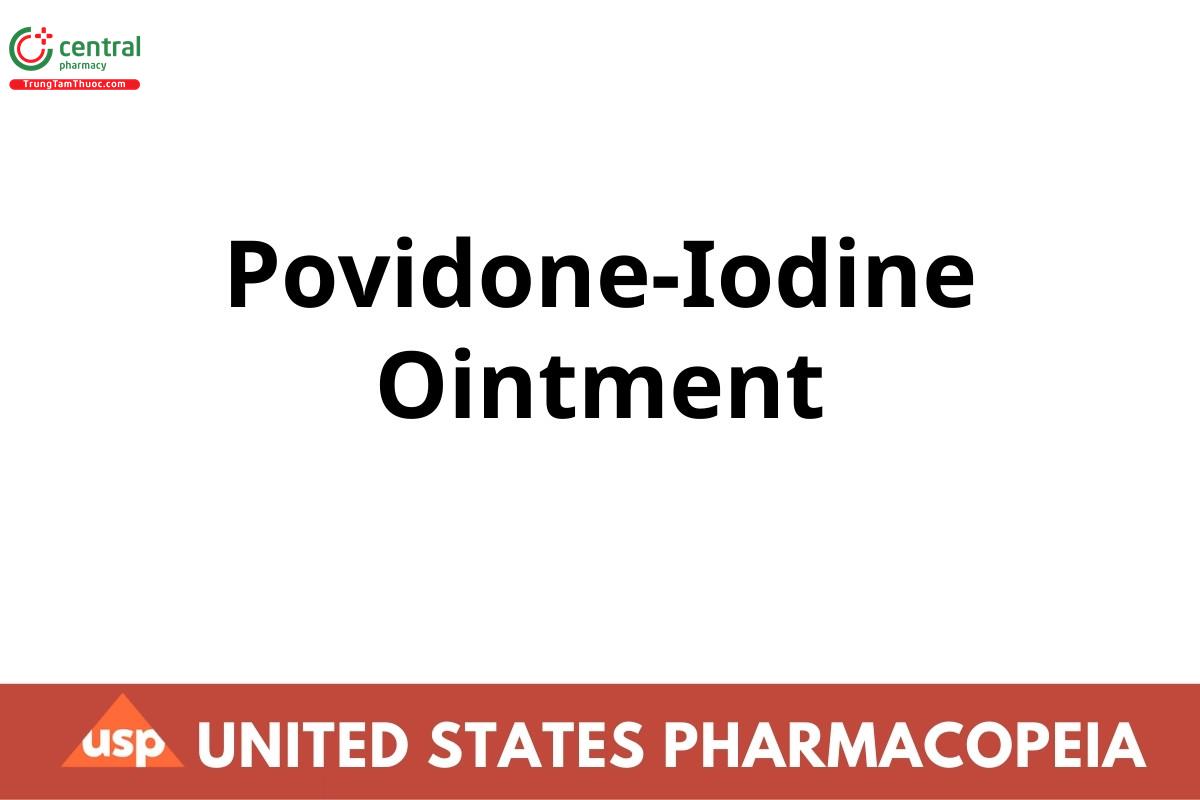 Povidone-Iodine Ointment - Definition, Identification, Assay - USP 2025