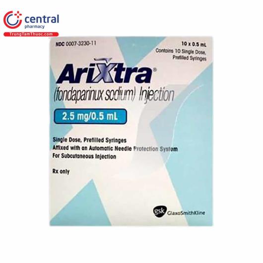 [CHÍNH HÃNG] Thuốc Arixtra 2.5mg/0.5ml GSK chống đông máu