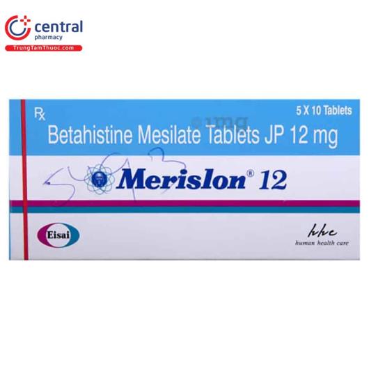 Thuốc Merislon 12mg: Công dụng, liều dùng, chống chỉ định