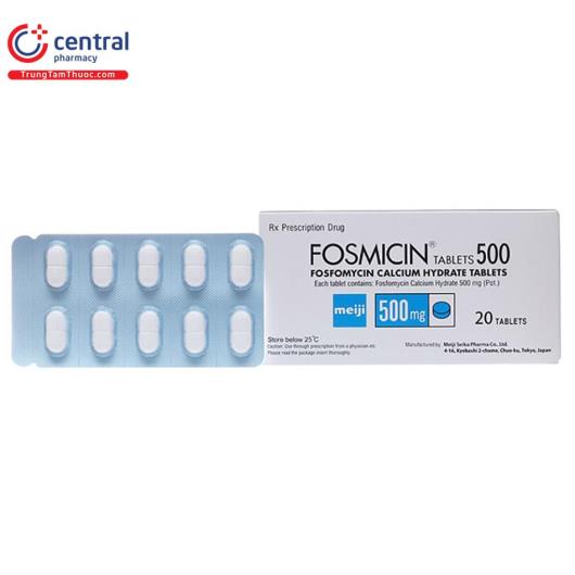Thuốc Fosmicin 500mg: tác dụng, cách dùng và lưu ý sử dụng