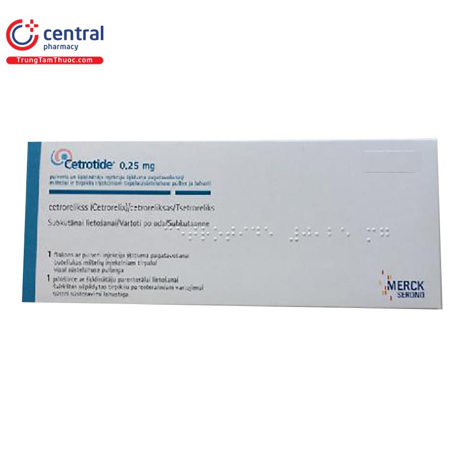 Thuốc Cetrotide 0.25mg: Cách dùng – liều dùng, lưu ý khi sử dụng