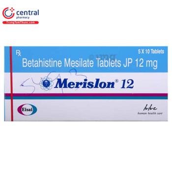 Thuốc Merislon 12mg: Công dụng, liều dùng, chống chỉ định