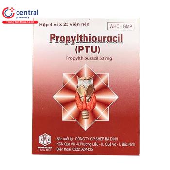 [CHÍNH HÃNG] Thuốc Propylthiouracil (PTU) trị tăng năng tuyến giáp