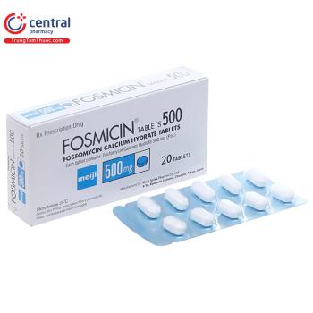 Thuốc Fosmicin 500mg: tác dụng, cách dùng và lưu ý sử dụng